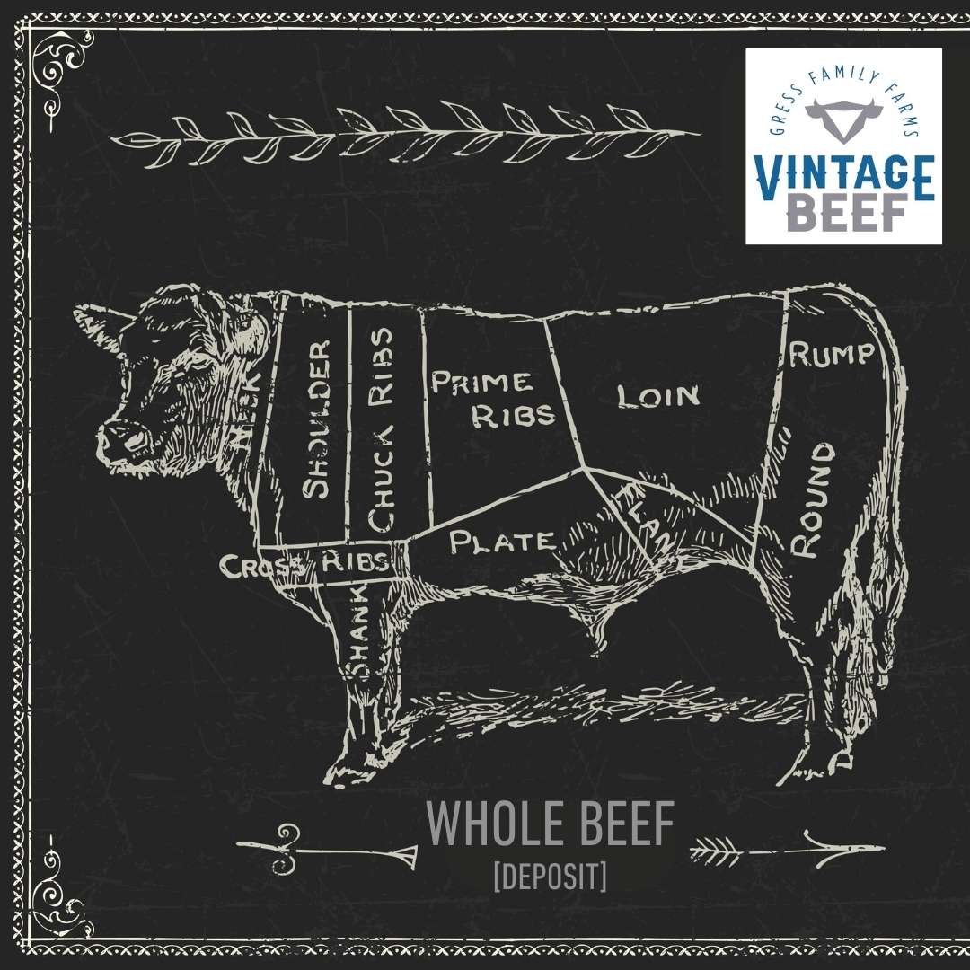 Vintage Beef by Gress Family Farms Whole Beef [DEPOSIT]