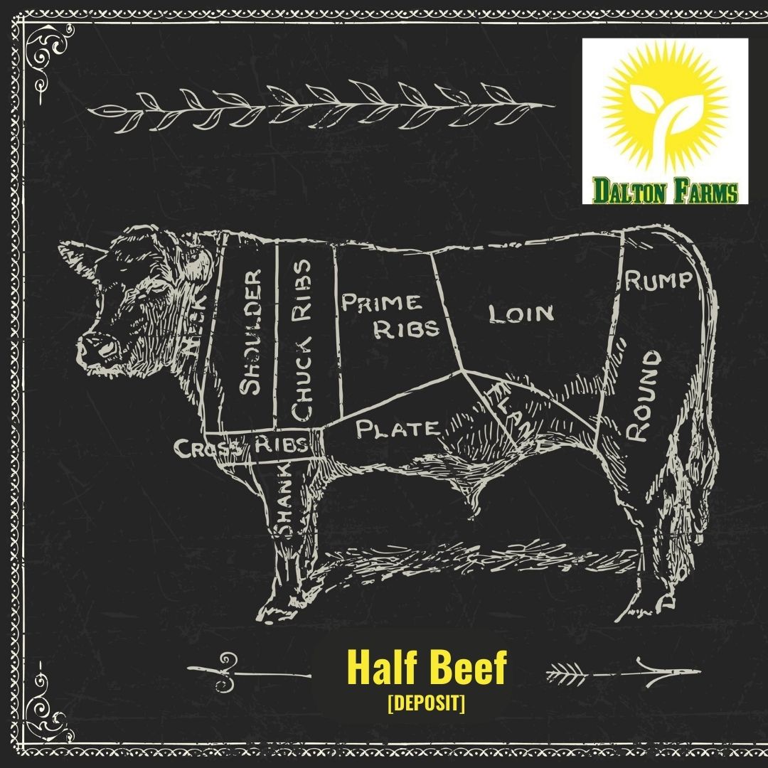 Dalton Farms LLC Half of Beef [DEPOSIT]